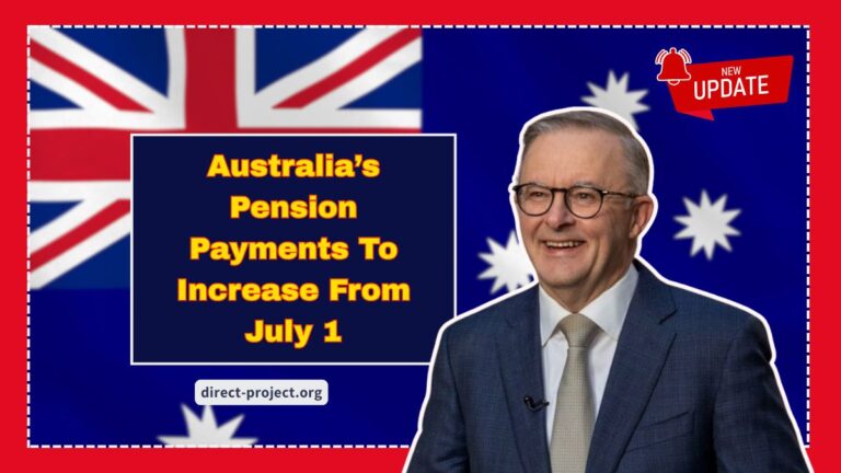 Australia’s Pension Payments To Increase From July 1 – Key Changes ...