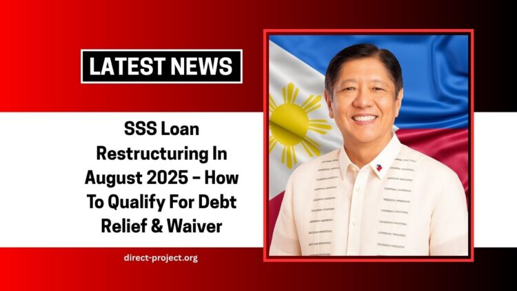 SSS Loan Restructuring In August 2025 – How To Qualify For Debt Relief ...
